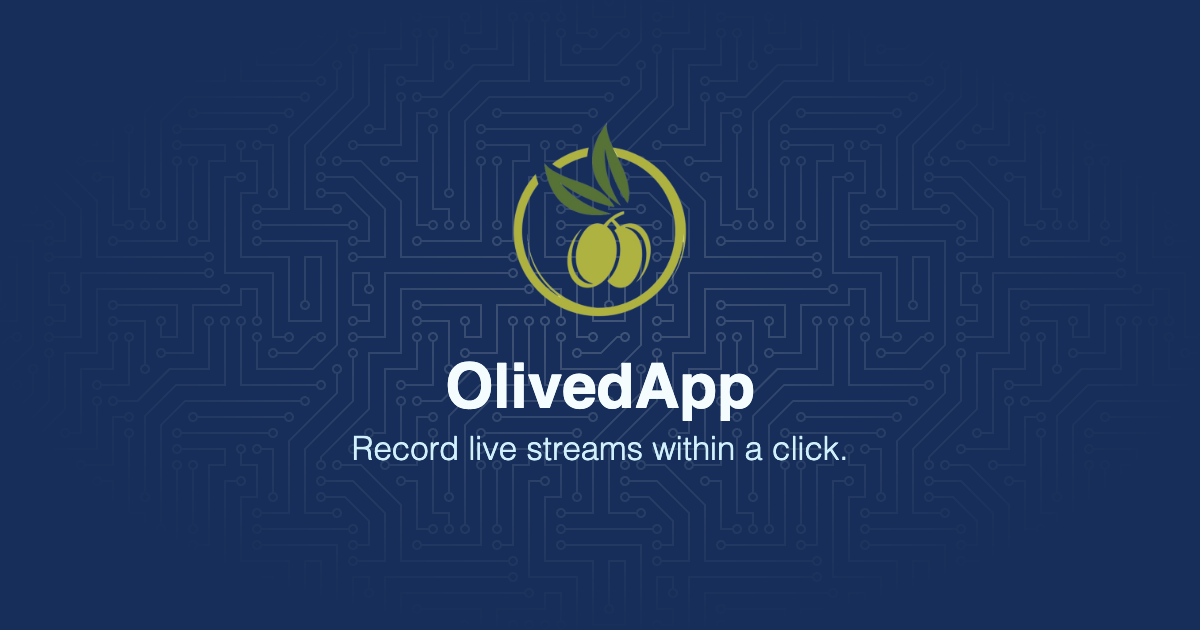 Olived：全平台直播录制软件 | Olived